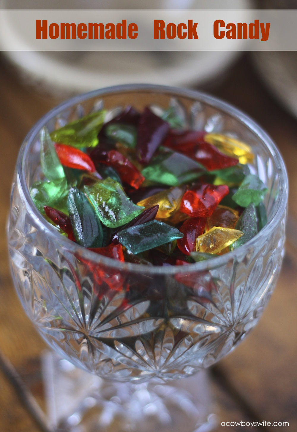 Homemade Rock Candy - A Cowboy's Wife