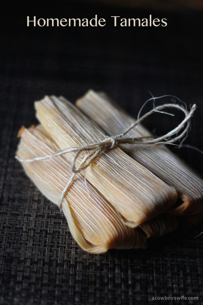 Homemade Tamales - A Cowboy's Wife